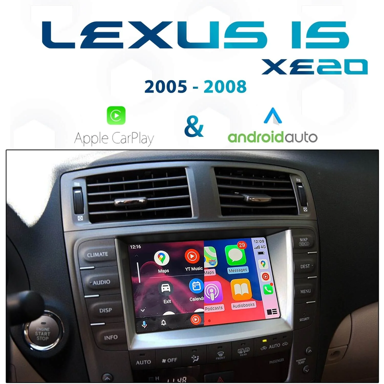 [2005-2008] Lexus IS XE20 – Apple CarPlay & Android Auto Integration ...
