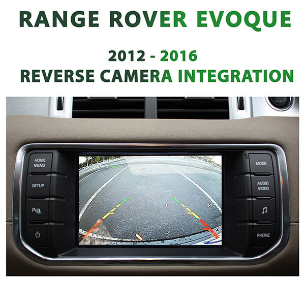 [2012 – 2016] Range Rover Evoque – Reverse Camera Integration - Reverse ...