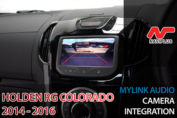 Holden RG Colorado 2014 – 2016 MyLink Integrated Reversing Camera ...